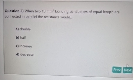 Solved Question 2) ﻿When two 10mm2 ﻿bonding conductors of | Chegg.com