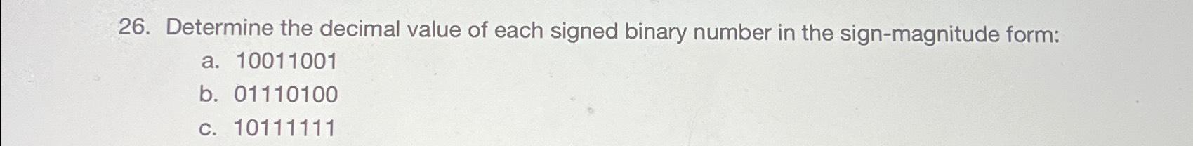 Solved Determine the decimal value of each signed binary | Chegg.com