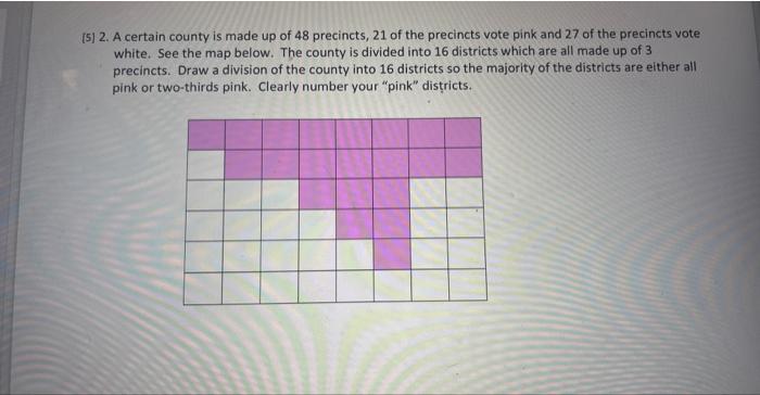 Solved 5) 2. A certain county is made up of 48 precincts, 21 | Chegg.com