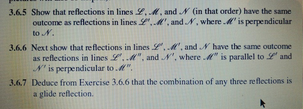 Solved 3.6.5 Show that reflections in lines L, M, and N (in | Chegg.com