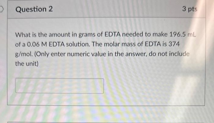 Solved What is the amount in grams of EDTA needed to make | Chegg.com