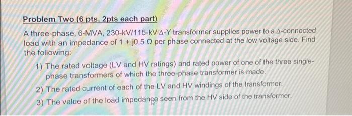 Solved Problem Two (6 pts, 2 pts each part) A three-phase, | Chegg.com
