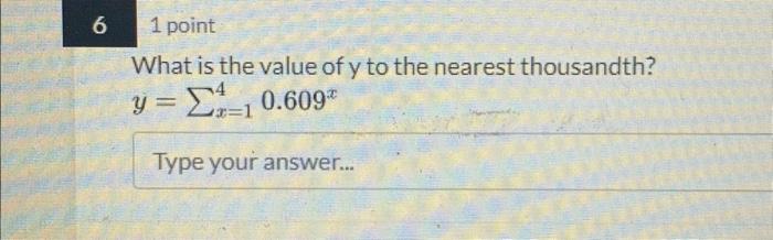 Solved What is the value of y to the nearest thousandth? | Chegg.com