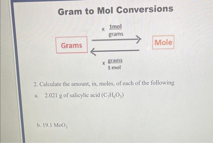 Solved Gram to Mol Conversions 2. Calculate the amount, in, | Chegg.com