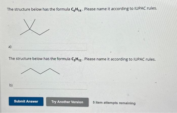 Solved The structure below has the formula C6H₁4. Please | Chegg.com