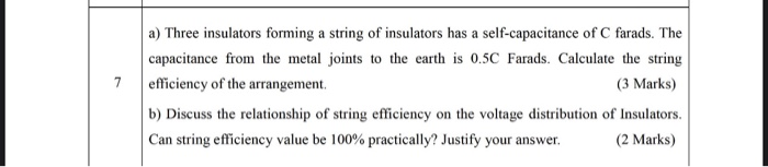 Solved 7 a) Three insulators forming a string of insulators | Chegg.com