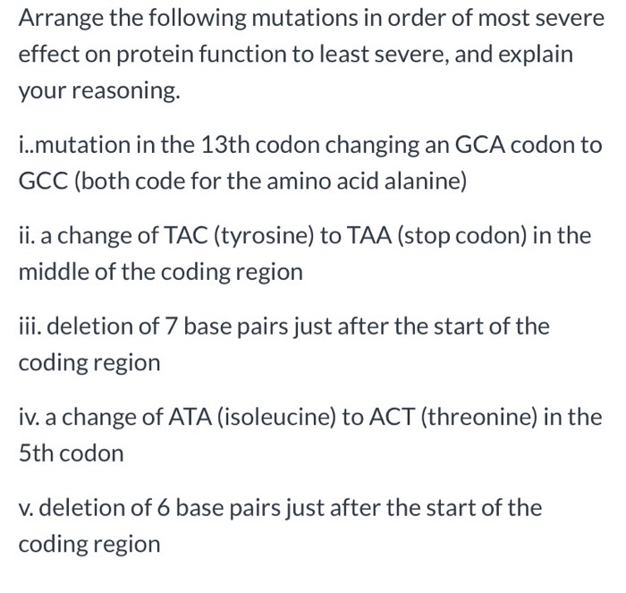 Solved Arrange The Following Mutations In Order Of Most