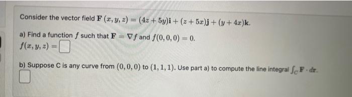 Solved Consider the vector field | Chegg.com