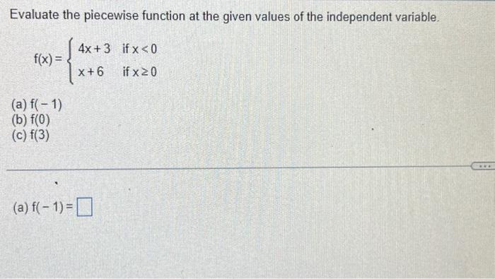 Solved Evaluate the piecewise function at the given values | Chegg.com