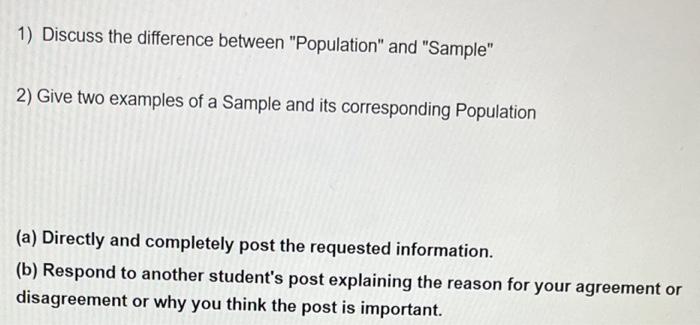 Solved 1) Discuss the difference between "Population" and | Chegg.com