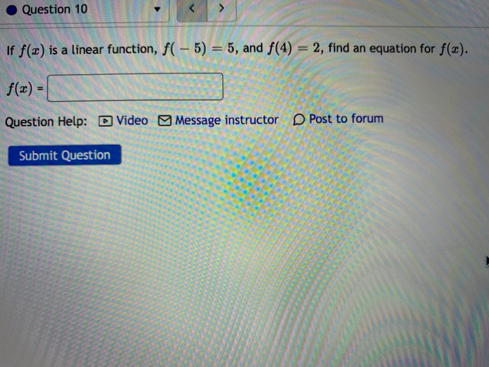 Solved Question 10 > If f(x) is a linear function, f(-5) = | Chegg.com