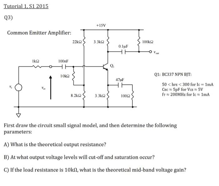 Solved Tutorial 1, S1 2015 Q3) Common Emitter Amplifier: Vs | Chegg.com