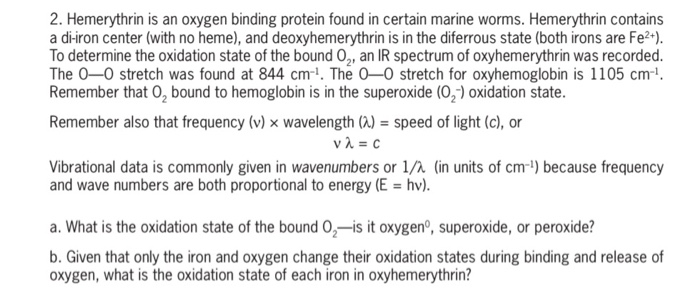 Solved 2. Hemerythrin is an oxygen binding protein found in | Chegg.com