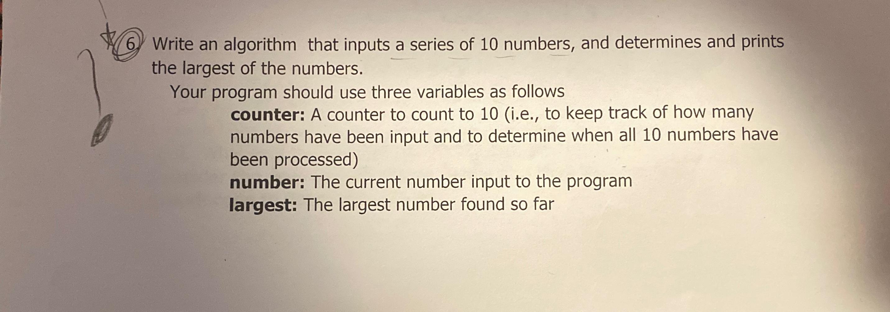 Solved Write an algorithm that inputs a series of 10 | Chegg.com
