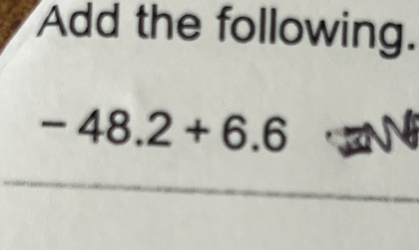 Solved Add the following. Show all steps-48.2+6.6 | Chegg.com