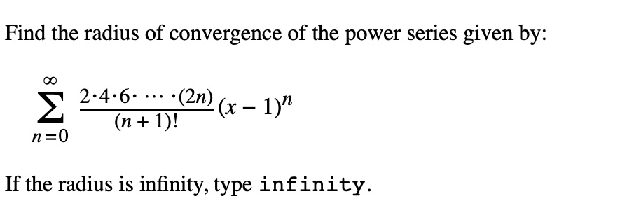 Solved Find the radius of convergence of the power series | Chegg.com