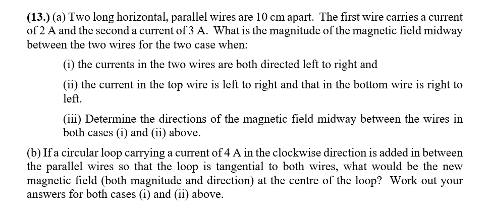 Solved (13.) (a) ﻿Two long horizontal, parallel wires are | Chegg.com
