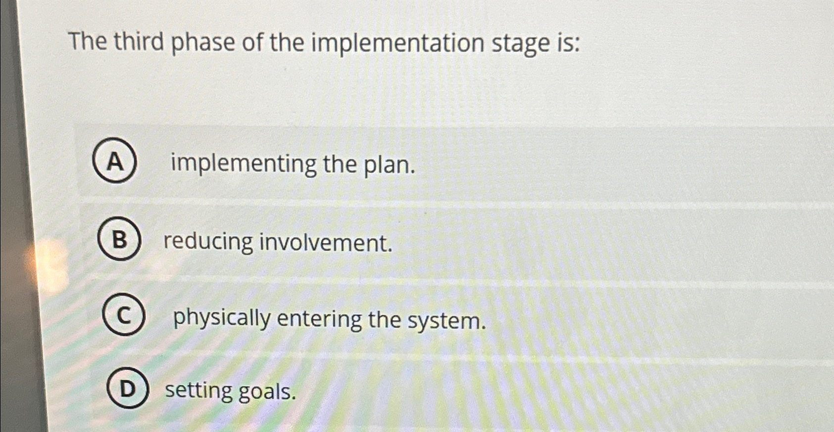 Solved The third phase of the implementation stage | Chegg.com
