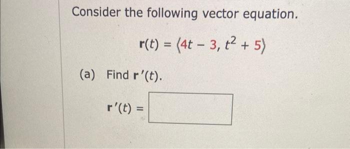 Solved Consider the following vector equation. | Chegg.com