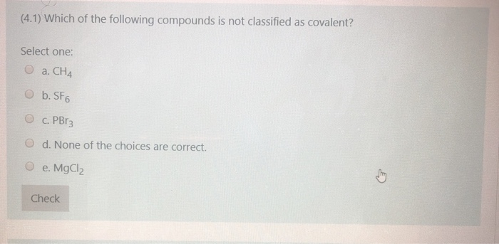 Solved (4.1) Which of the following compounds is not | Chegg.com