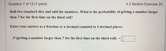 Solved Question 7 of 13 (1 point) 4.3 Section Exercise 24 | Chegg.com