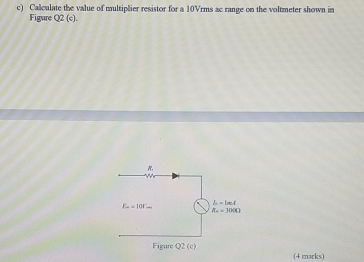 Solved c) Calculate the value of multiplier resistor for a | Chegg.com