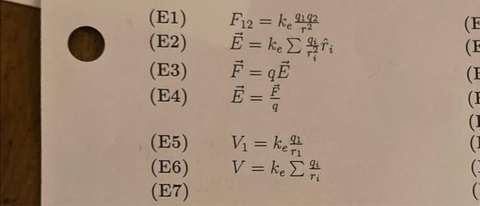 Solved F12=ker2q1q2 E=ke∑ri2qir^i F=qE E=qF V1=ker1q1 | Chegg.com