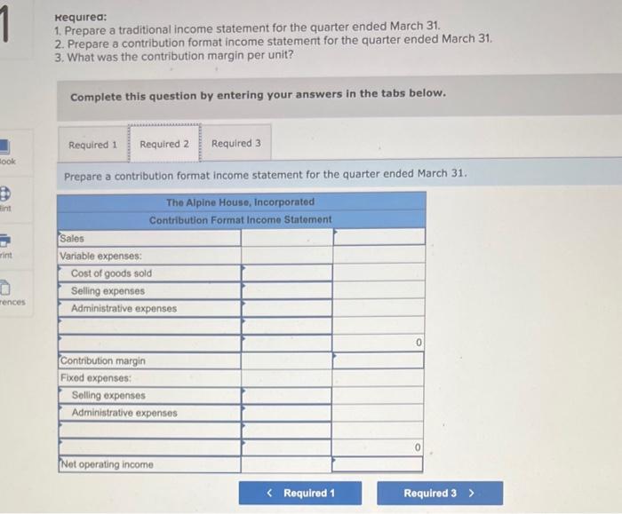 Solved 1. Prepare a traditional income statement for the | Chegg.com