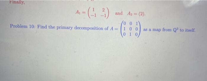Solved A1=(1−12−1) and A2=(2) Problem 10: Find the primary | Chegg.com