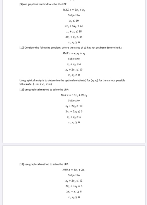 Solved 19] use graphical method to solve the LPP: MAX 2 = | Chegg.com