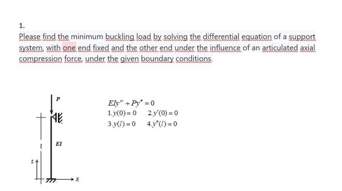 Solved 1. Please find the minimum buckling load by solving | Chegg.com