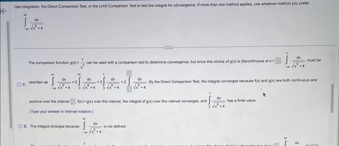 Solved Use integraton, the Direct Comparison Test, or the | Chegg.com