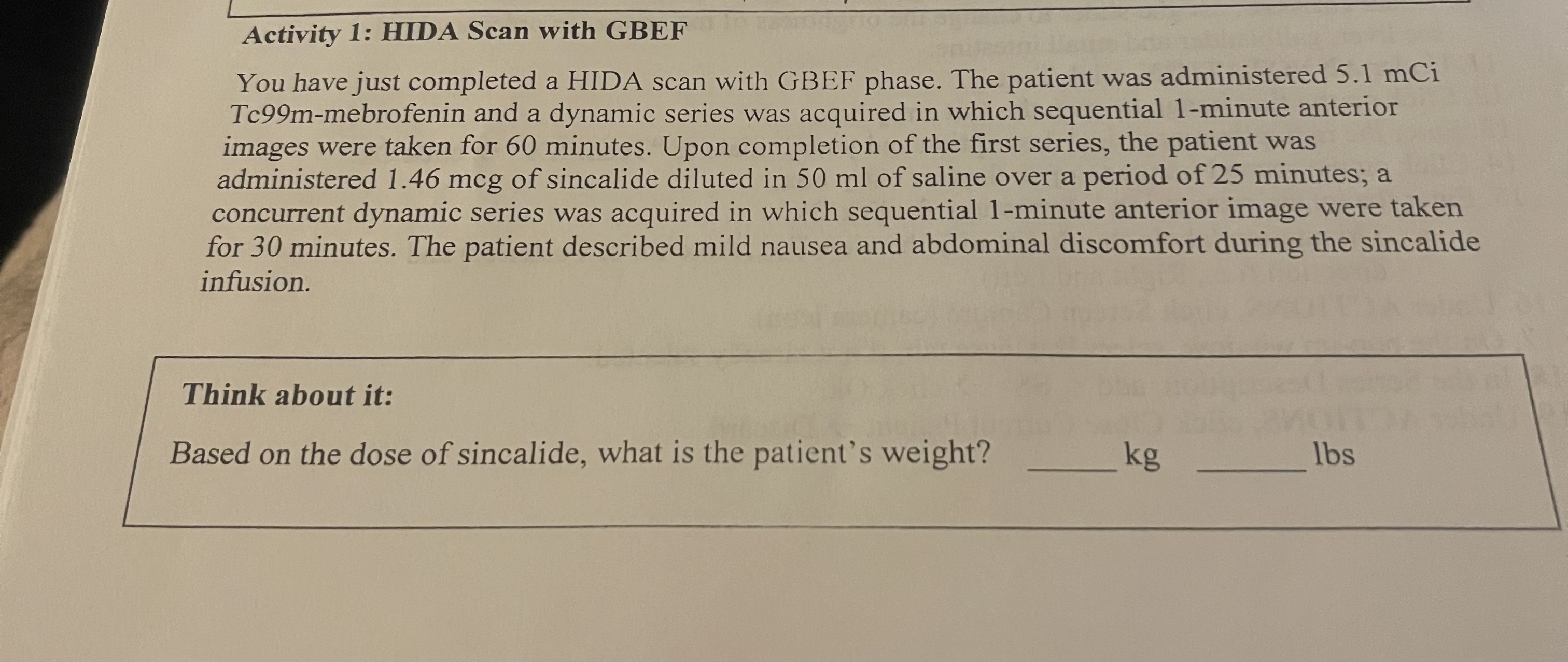 Solved You have just completed a HIDA scan with GBEF phase. | Chegg.com