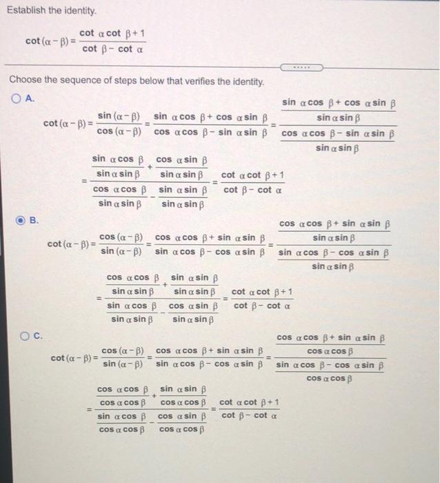 Solved Establish the identity. cot a cot B+ 1 cot (a - b) = | Chegg.com
