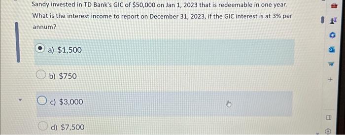 Solved Sandy invested in TD Bank's GIC of $50,000 on Jan 1, | Chegg.com