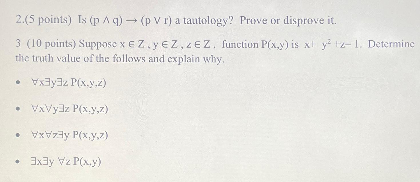 Solved (5 points) Is (p??q)→(pvvr) a tautology? Prove or | Chegg.com Solved (5 points) Is (p??q)→(pvvr) a tautology? Prove or | Chegg.com
