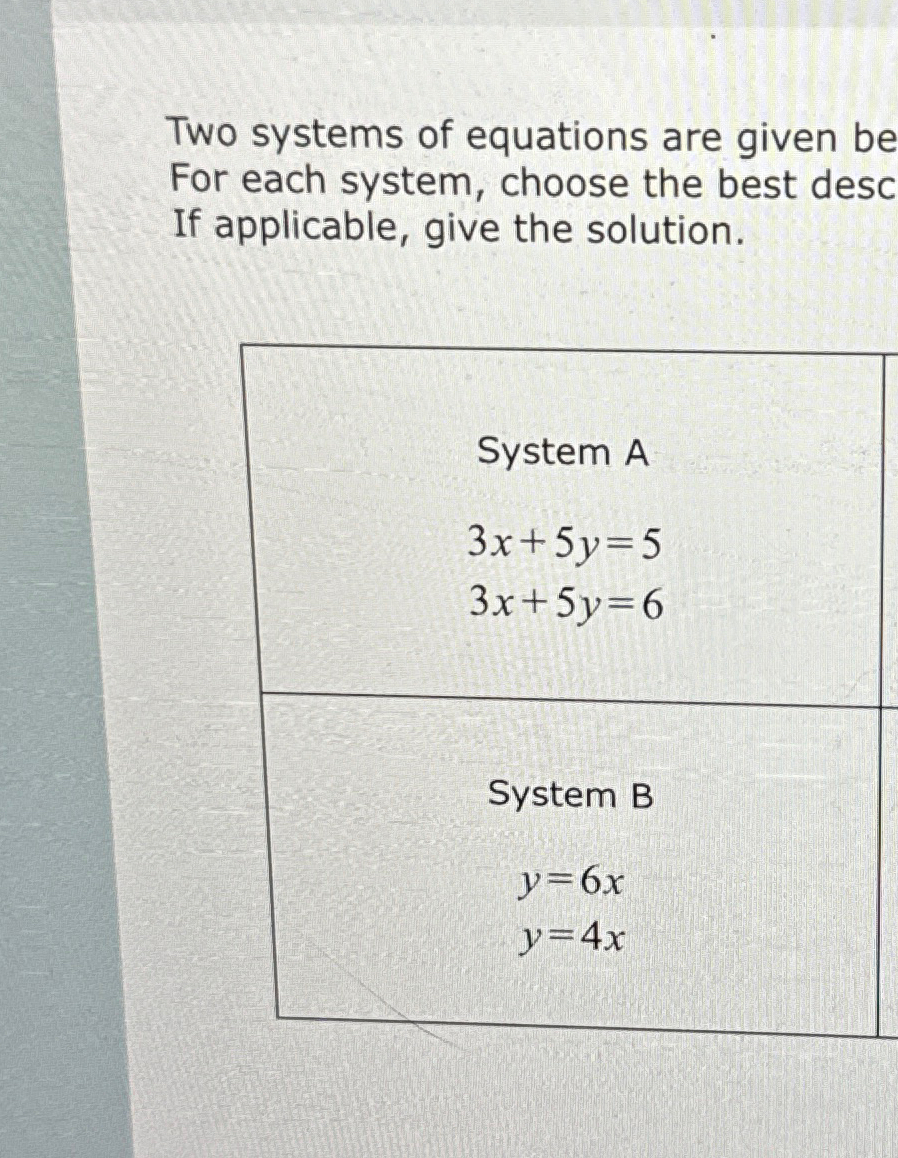 Solved Two systems of equations are given be For each | Chegg.com