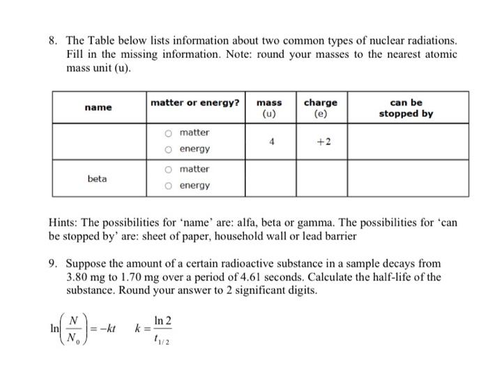 Solved 8. The Table below lists information about two common | Chegg.com