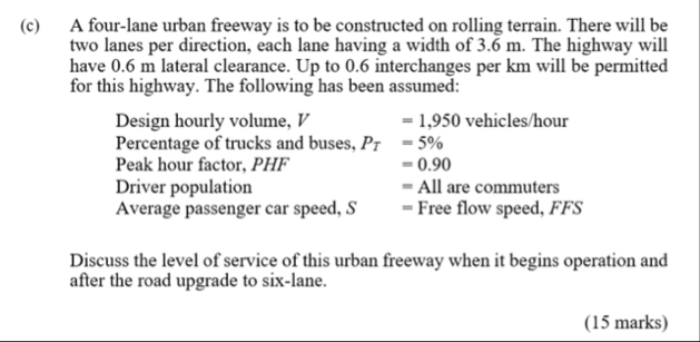 Solved (c) ﻿A four-lane urban freeway is to be constructed | Chegg.com