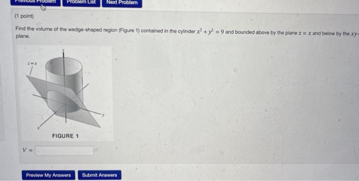 Solved Find the volume of the wedge-shaped region (Figure 1) | Chegg.com