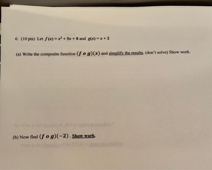 Solved 6. (10 pts) Let S(x) = x2 + 5x + 8 and g(x) = x +2 | Chegg.com Solved 6. (10 pts) Let S(x) = x2 + 5x + 8 and g(x) = x +2 | Chegg.com