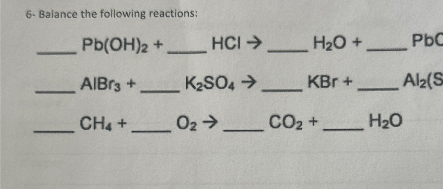 6-Balance the following reactions: | Chegg.com