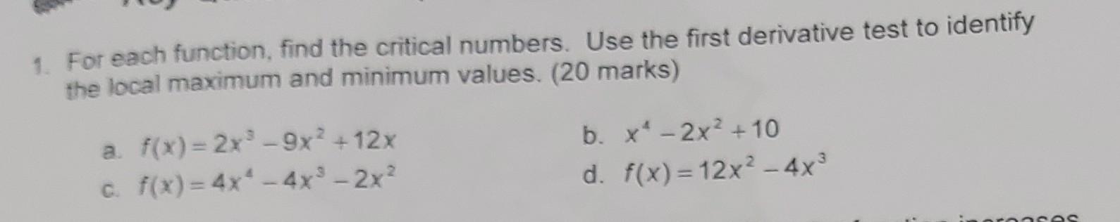 Solved 1. For each function, find the critical numbers. Use | Chegg.com