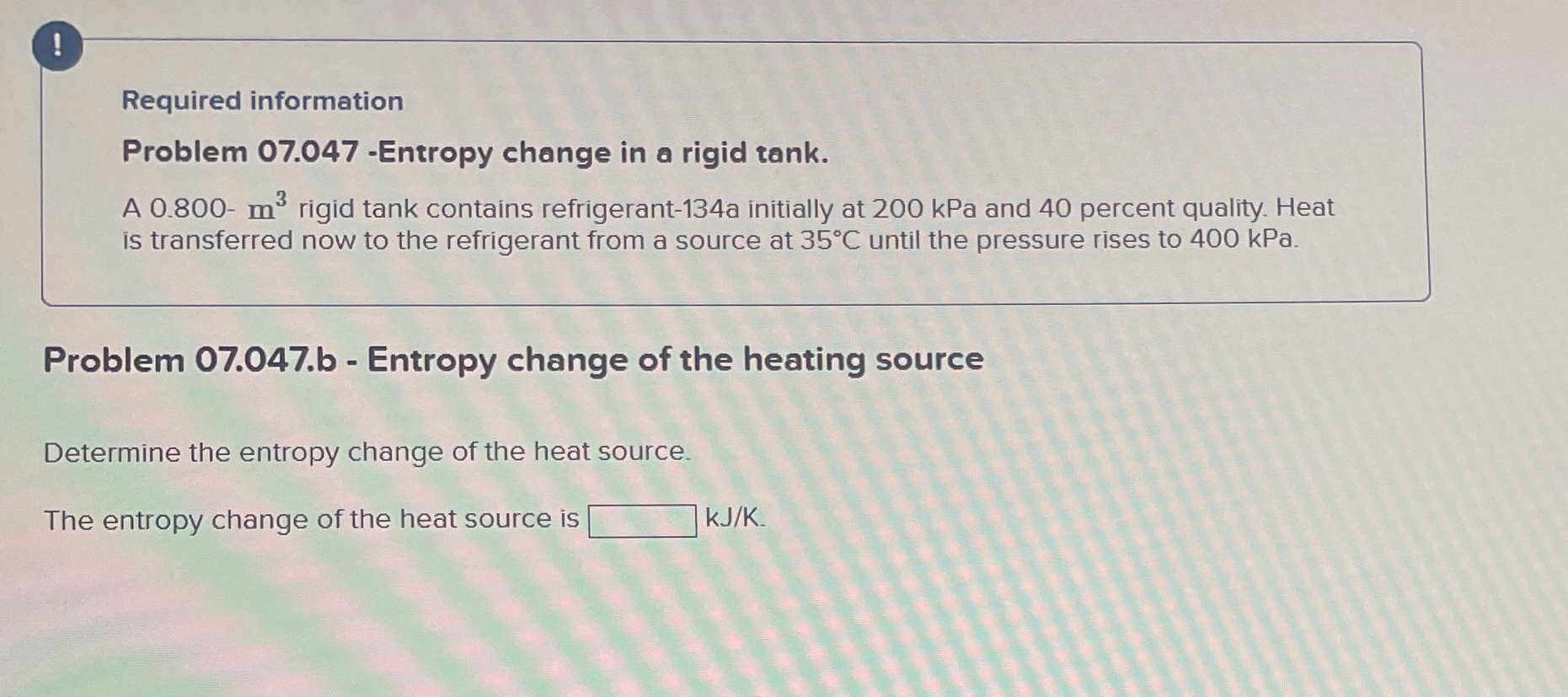 Solved !Required informationProblem 07.047 -Entropy change | Chegg.com
