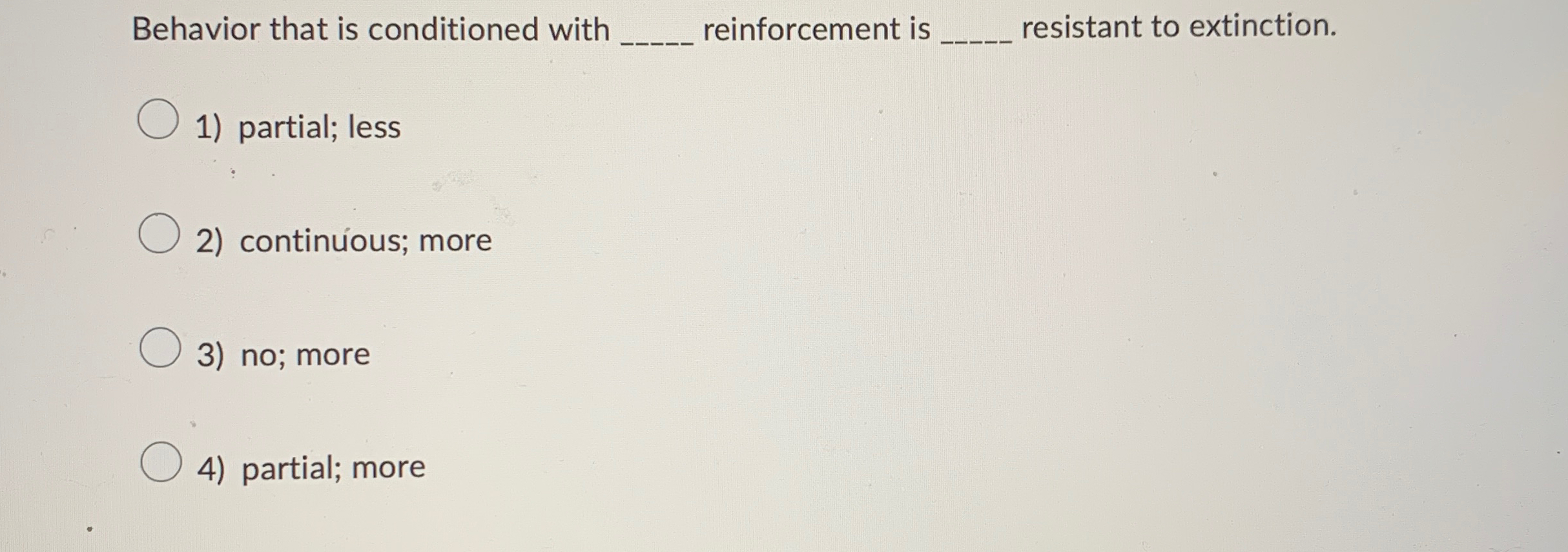 Solved Behavior that is conditioned with q, ﻿reinforcement | Chegg.com