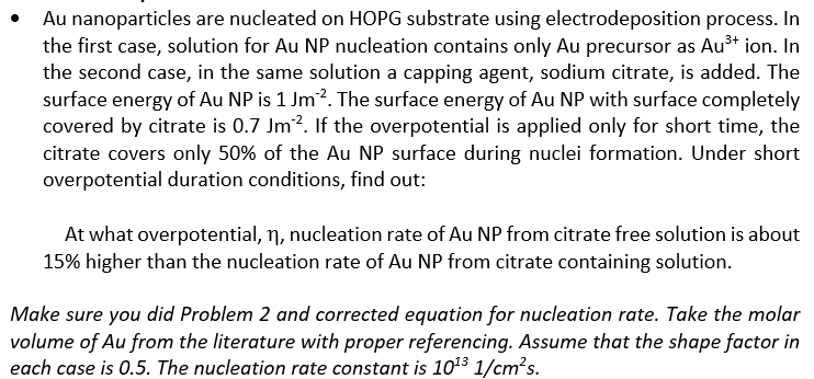 Solved - ﻿Au nanoparticles are nucleated on HOPG substrate | Chegg.com