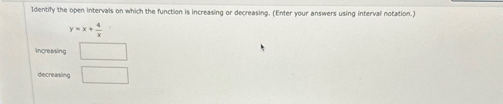 Solved Identify the open intervals on which the function is | Chegg.com