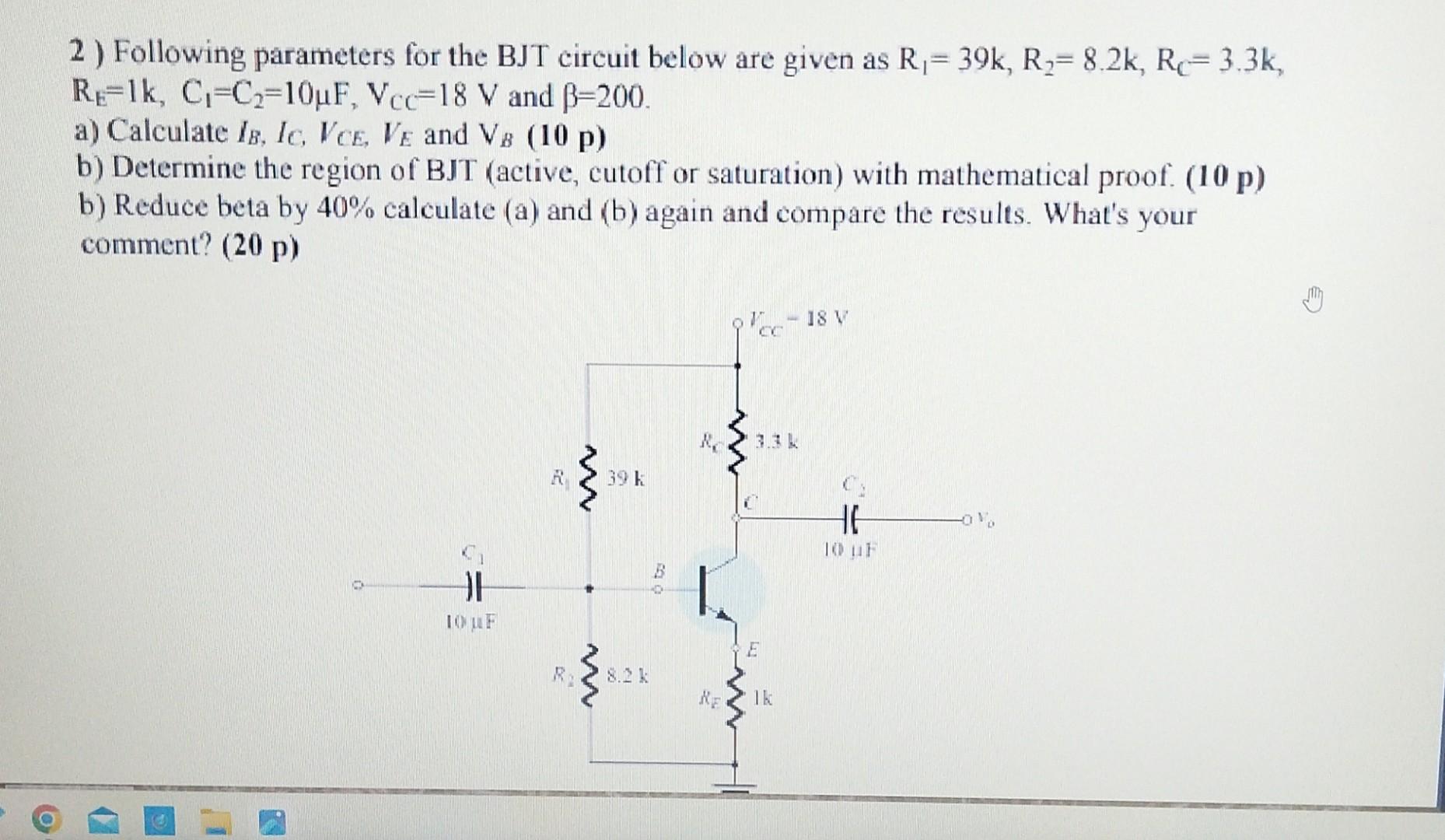 Solved 2) Following parameters for the BJT circuit below are | Chegg.com