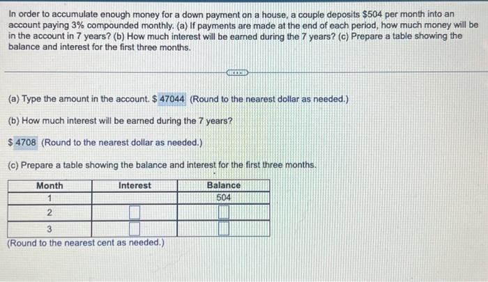 Solved In order to accumulate enough money for a down | Chegg.com