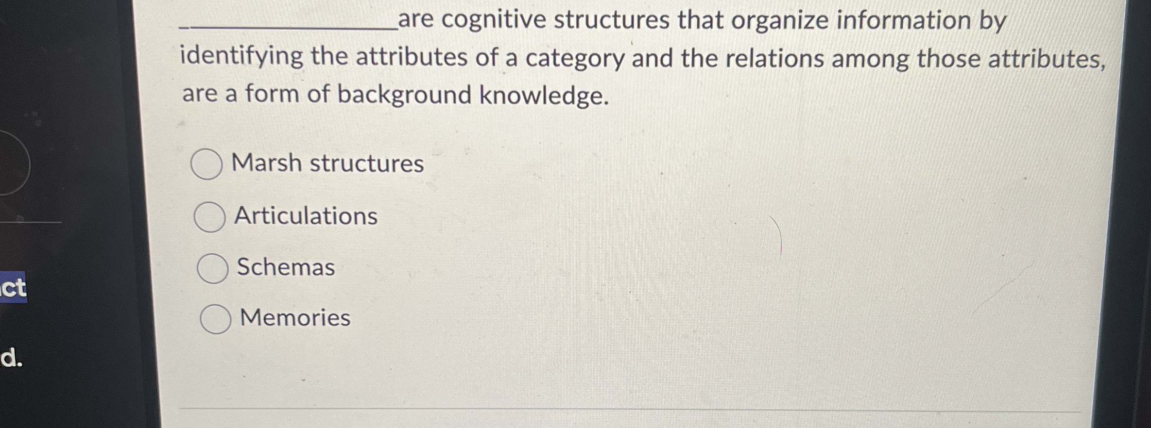 q, ﻿are cognitive structures that organize | Chegg.com